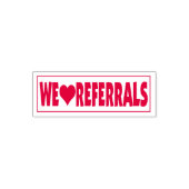 We Love Referrals Self-inking Stamp | Zazzle