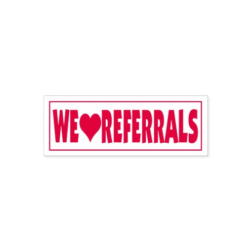 We Love Referrals Self-inking Stamp | Zazzle