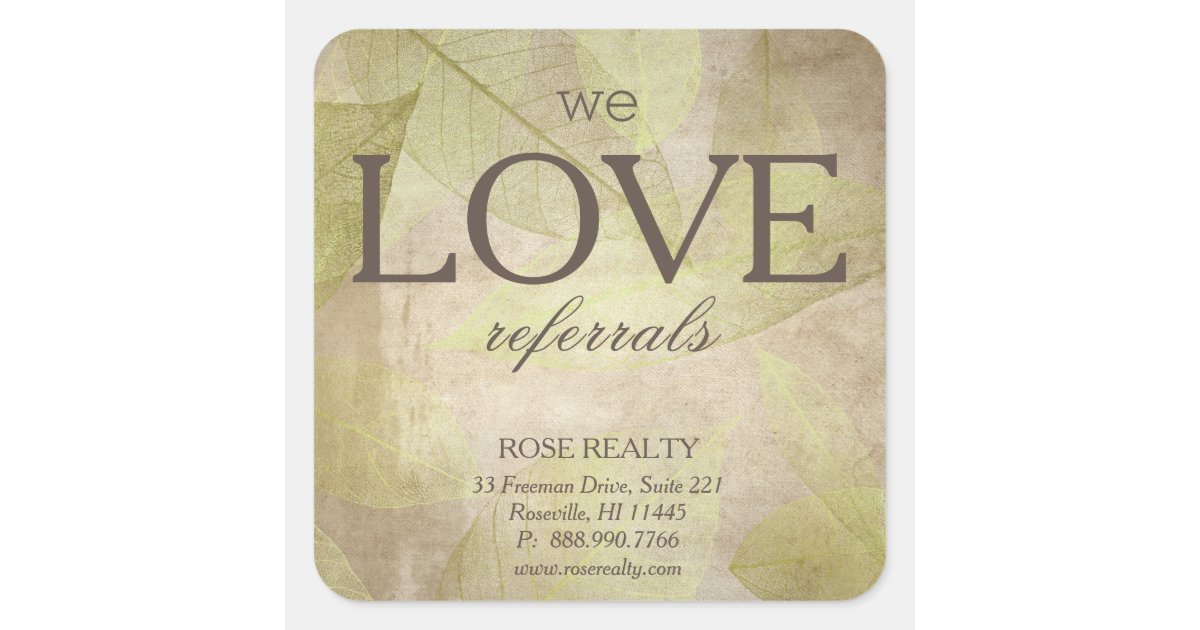 We Love Referrals Skeleton Leaf Leaves realtor Square Sticker | Zazzle