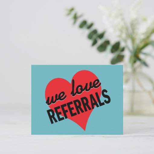 We love referrals with heart postcard | Zazzle