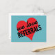 We love referrals with heart postcard | Zazzle