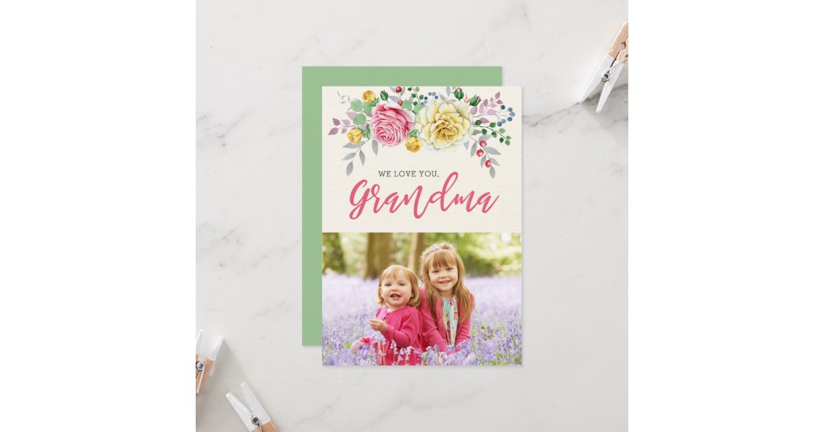 We Love You Grandma | Photo Flat Card | Zazzle