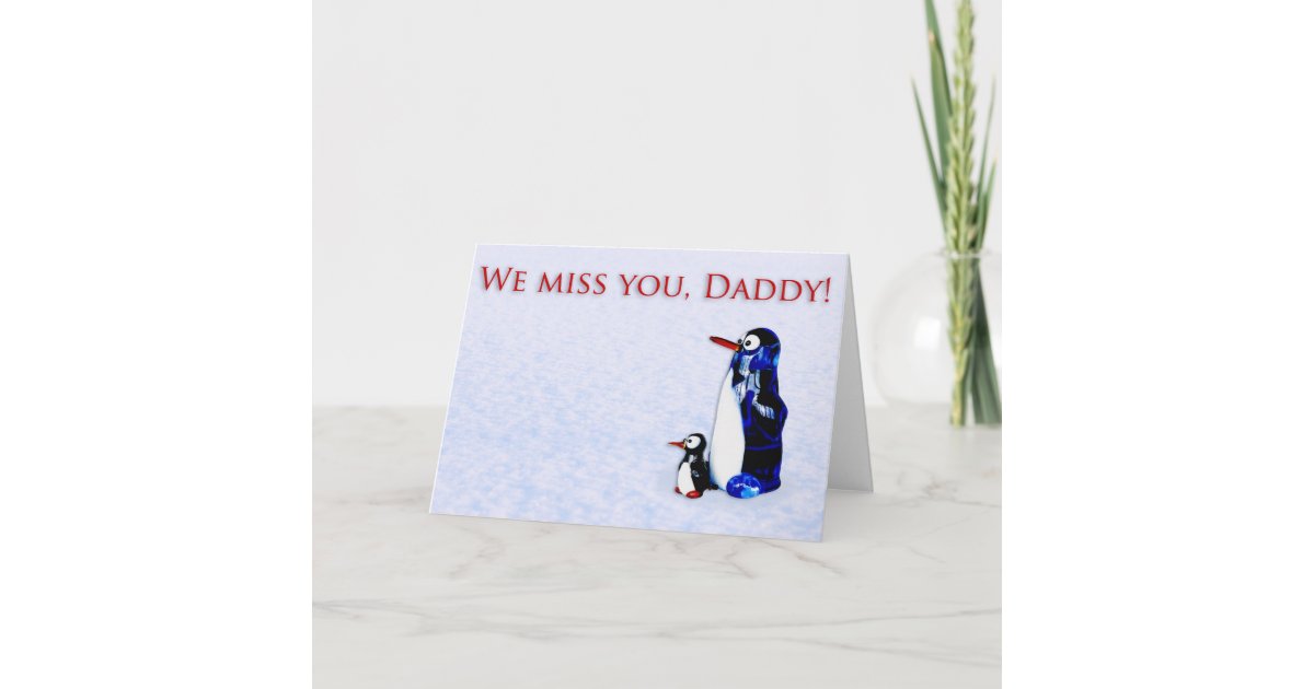 We miss you, Daddy Card | Zazzle