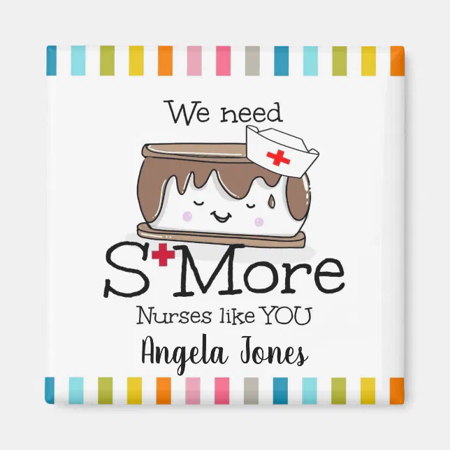 we need s'more nurses like amazing nurse thank you magnet | Zazzle
