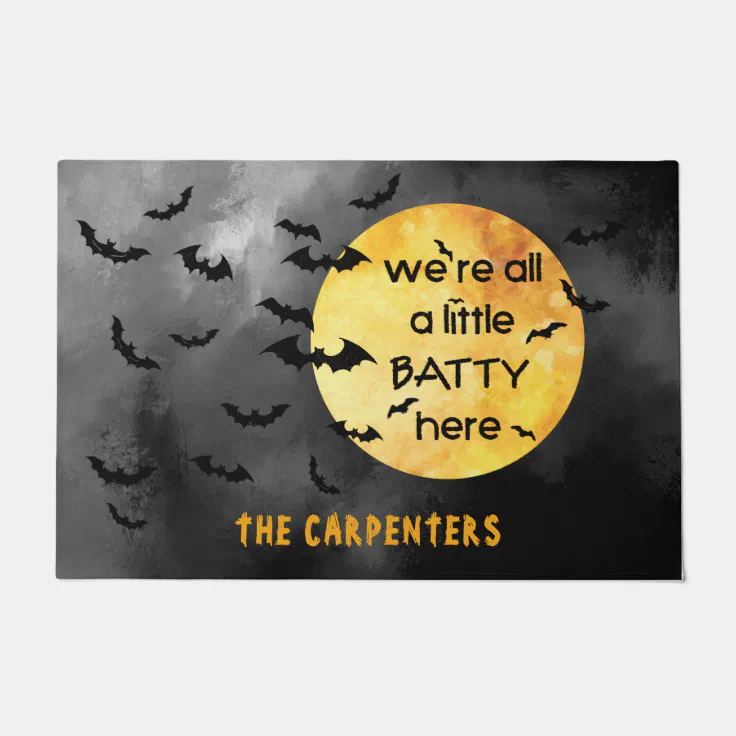 ”We’re all a little BATTY here” Personalized Doormat | Zazzle