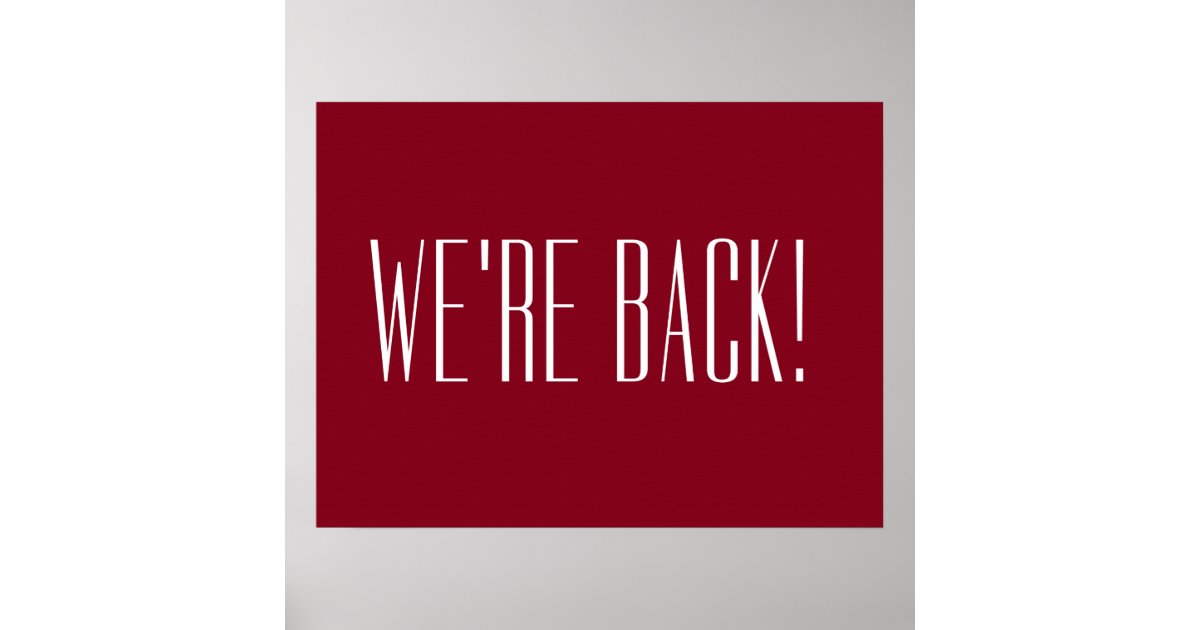 We’re Back Red Poster | Zazzle