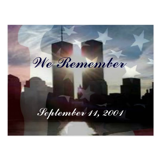 We Remember September 11th Postcard | Zazzle.com