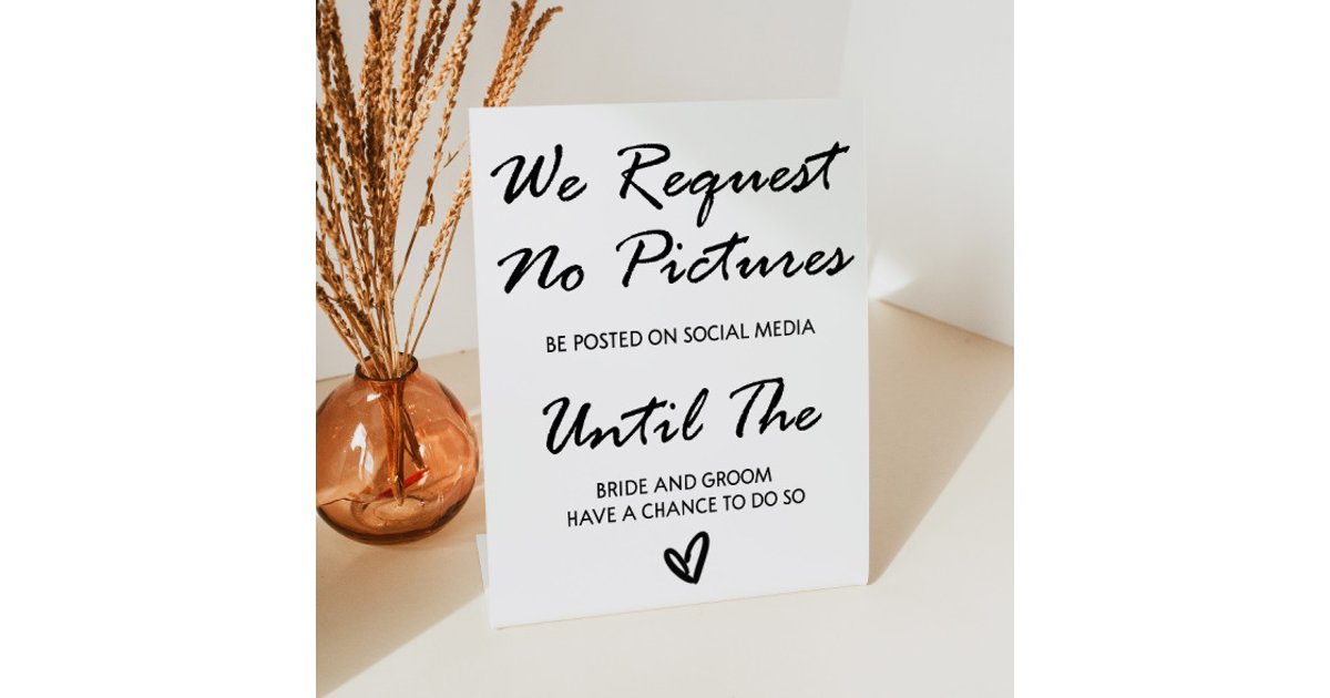 We Request No Pictures Wedding Pedestal Sign | Zazzle