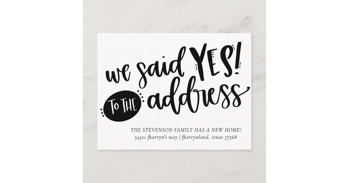 We Said YES To The Address | New Change of Address Postcard | Zazzle