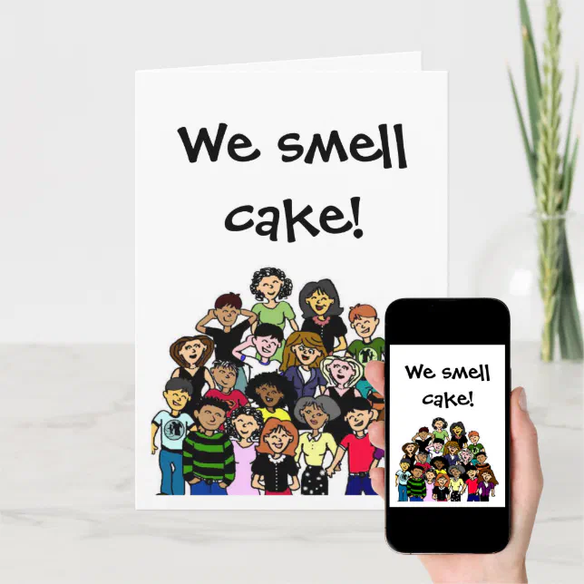 "We smell Cake!" birthday card | Zazzle