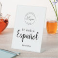 We speak Spanish se habla Español business Pedestal Sign | Zazzle