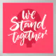 We Stand Together Poster | Zazzle