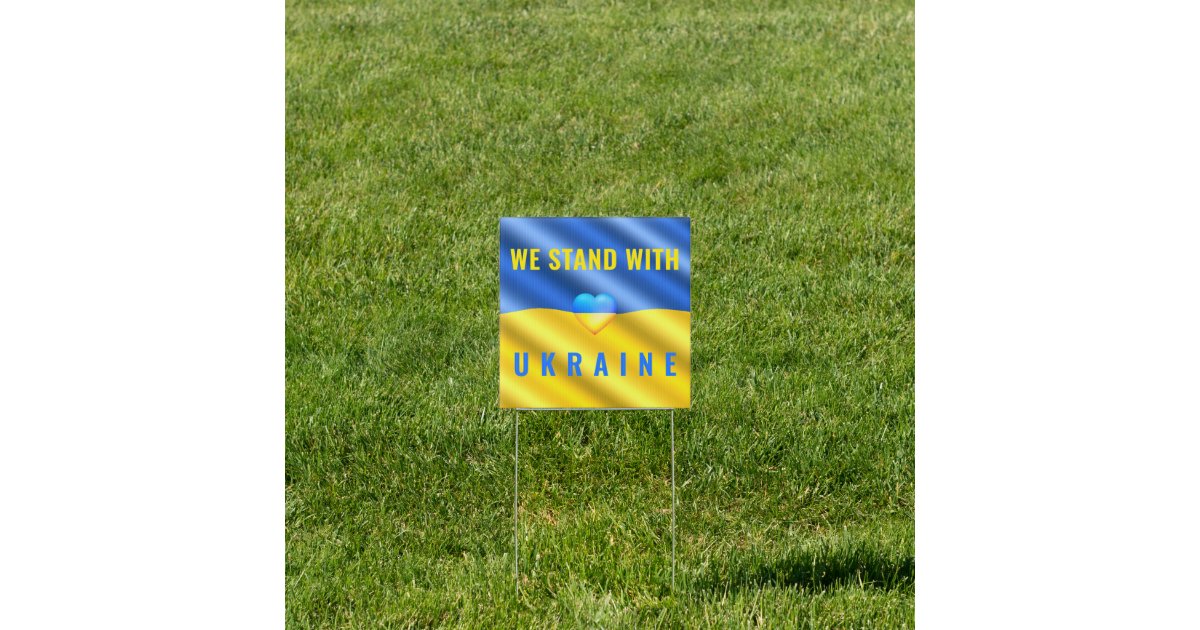 We Stand With Ukraine Outdoor Sign Support | Zazzle
