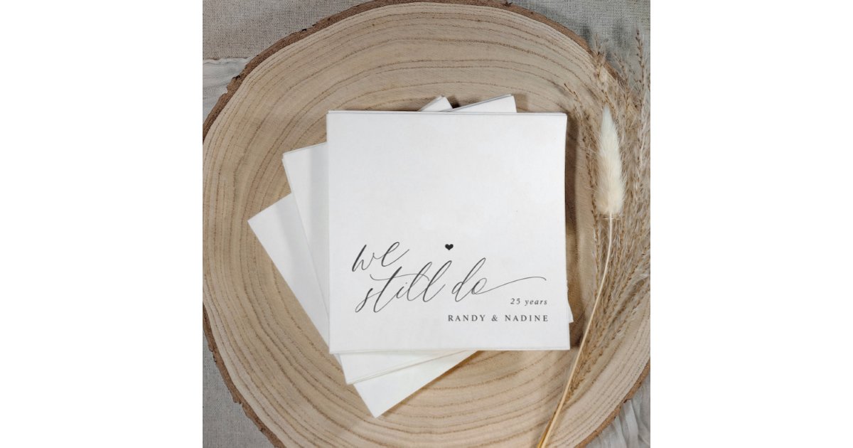 We Still Do Elegant Wedding Anniversary Napkins | Zazzle