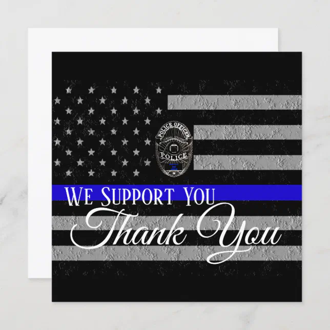 WE SUPPORT YOU THANK YOU POLICE CARD | Zazzle