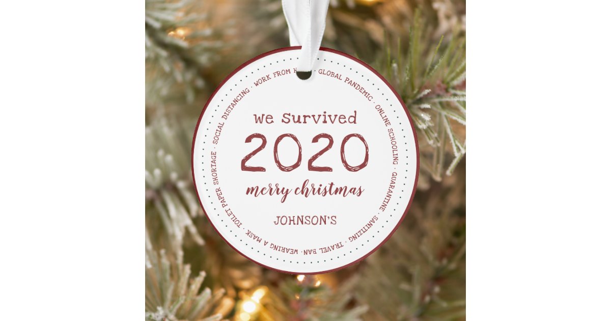We Survived 2020 Name Acrylic Ornament | Zazzle
