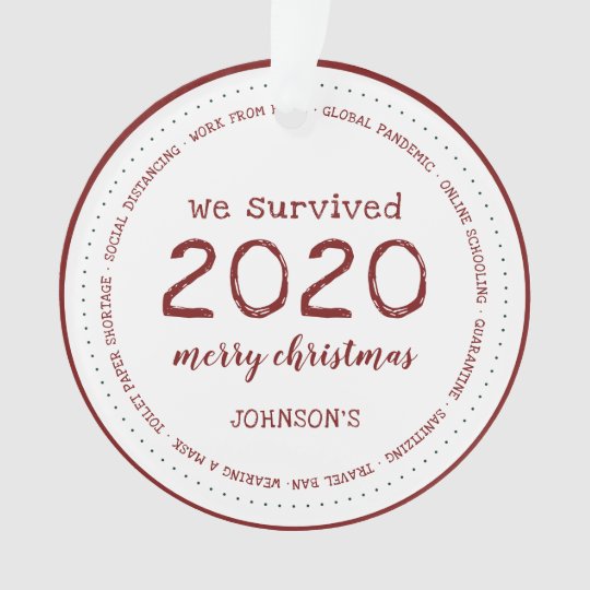We Survived 2020 Name Acrylic Ornament | Zazzle.com