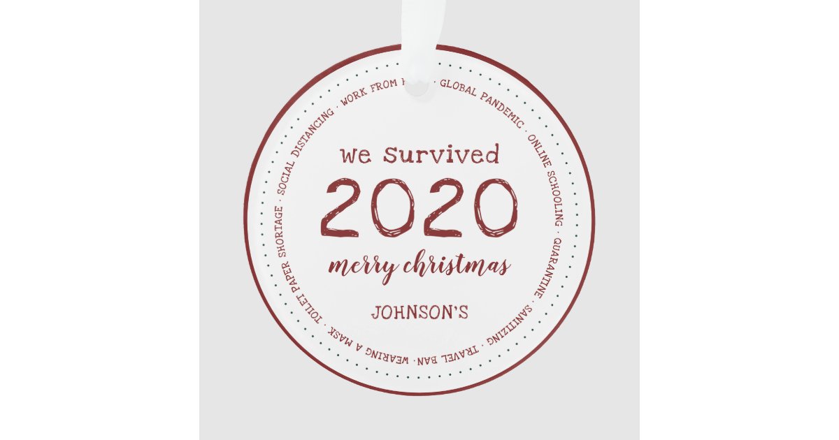 We Survived 2020 Name Acrylic Ornament | Zazzle