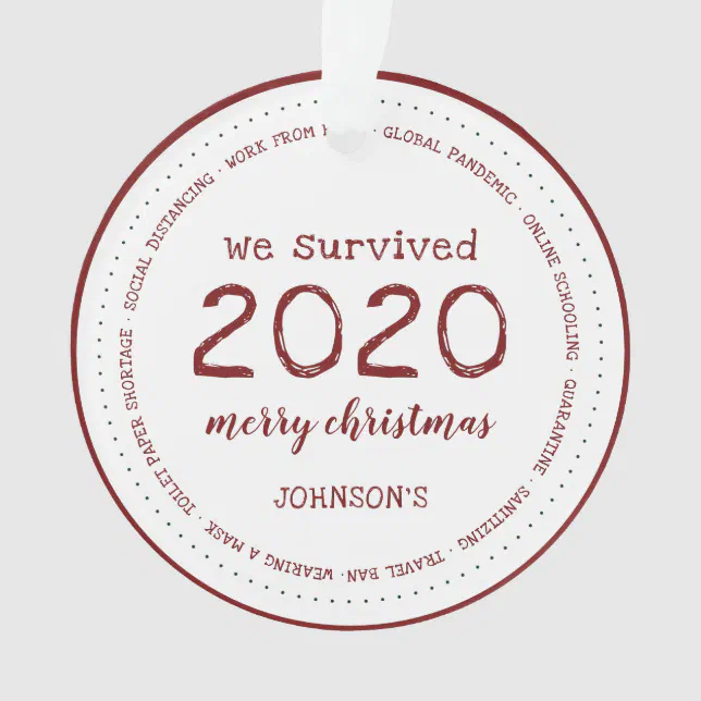 We Survived 2020 Name Acrylic Ornament | Zazzle