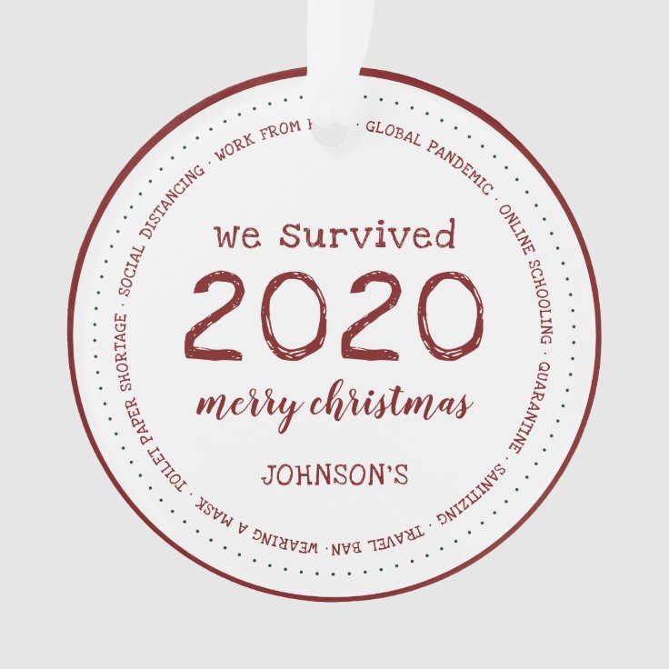 We Survived 2020 Name Acrylic Ornament | Zazzle