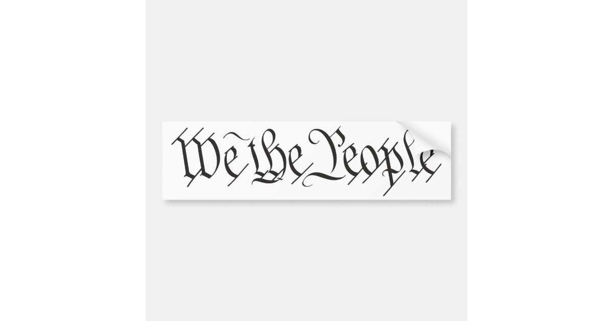 We The People Bumper Sticker | Zazzle