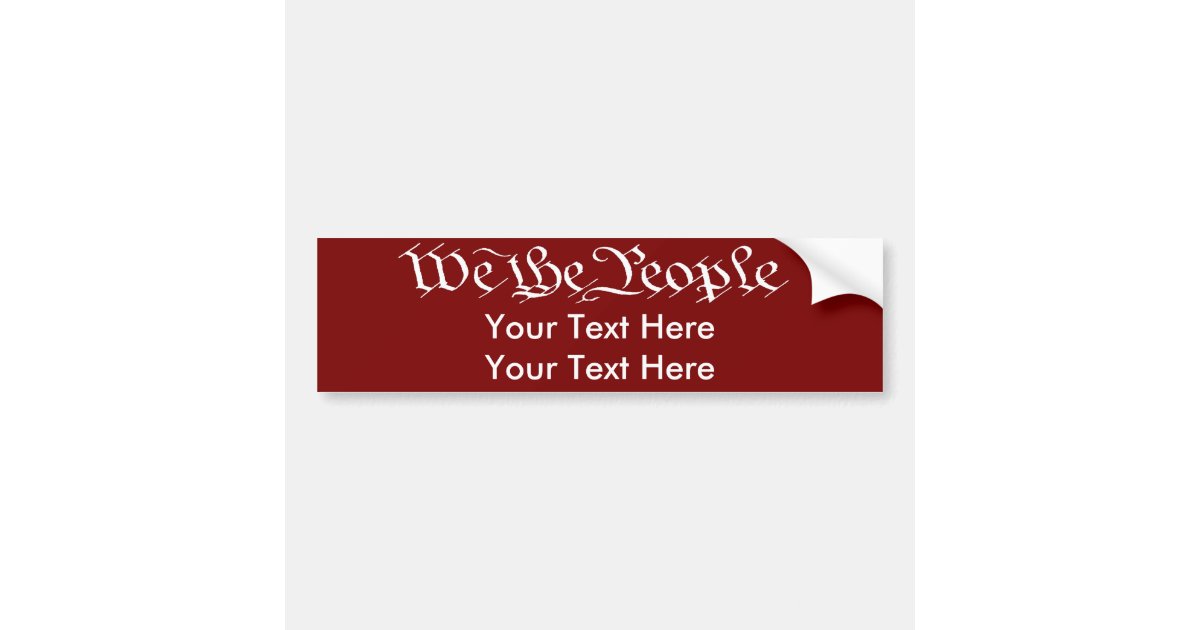 We the People bumper sticker | Zazzle