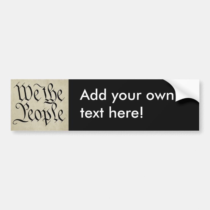 We the People! Bumper Sticker | Zazzle