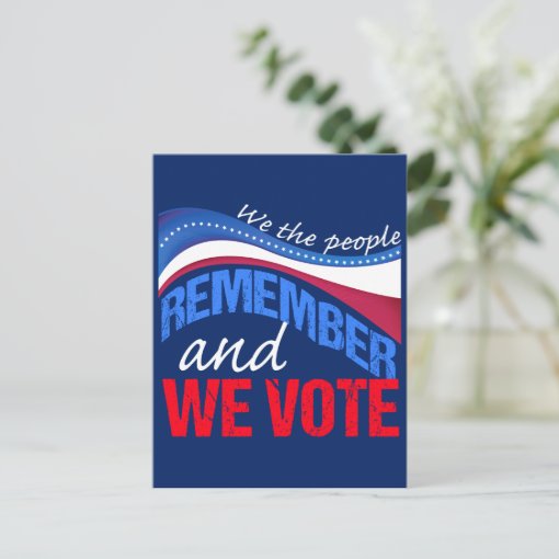 We the People Remember and We Vote Postcard | Zazzle