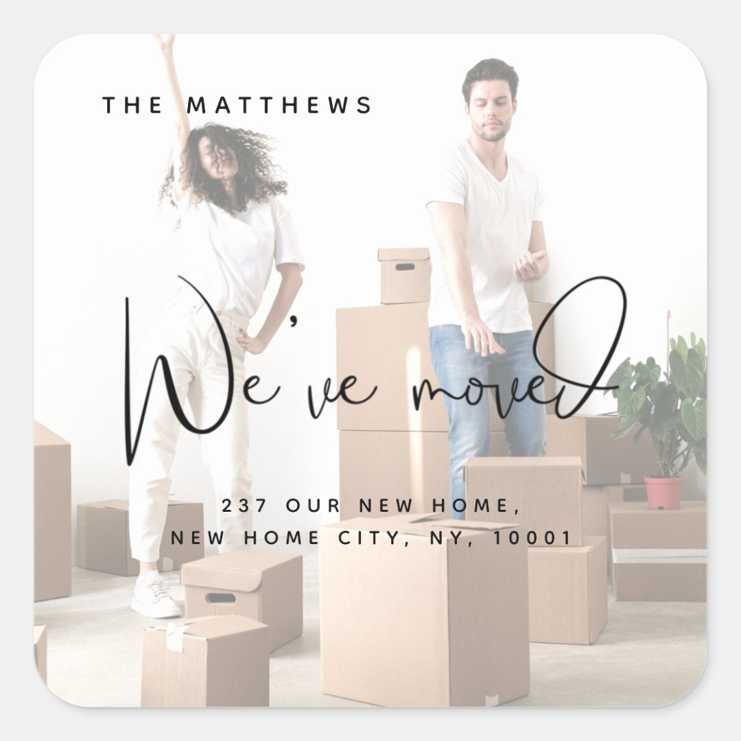 We’ve Moved New Home Photo Moving Change Address Square Sticker | Zazzle