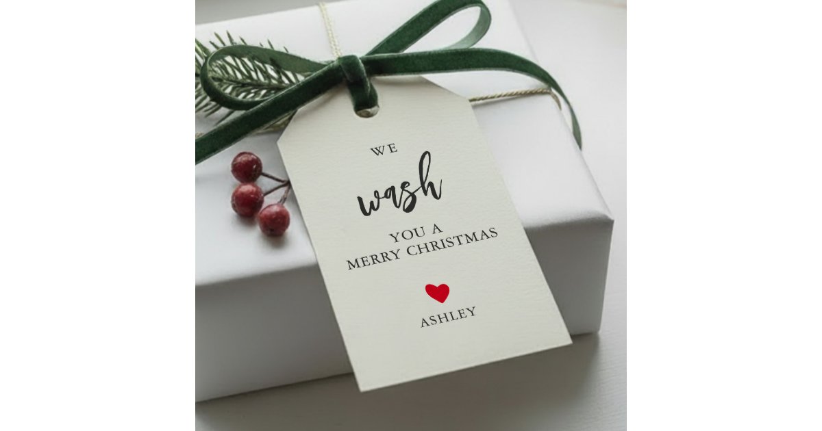 We Wash You a Merry Christmas, Hand Soap Gift Tags | Zazzle