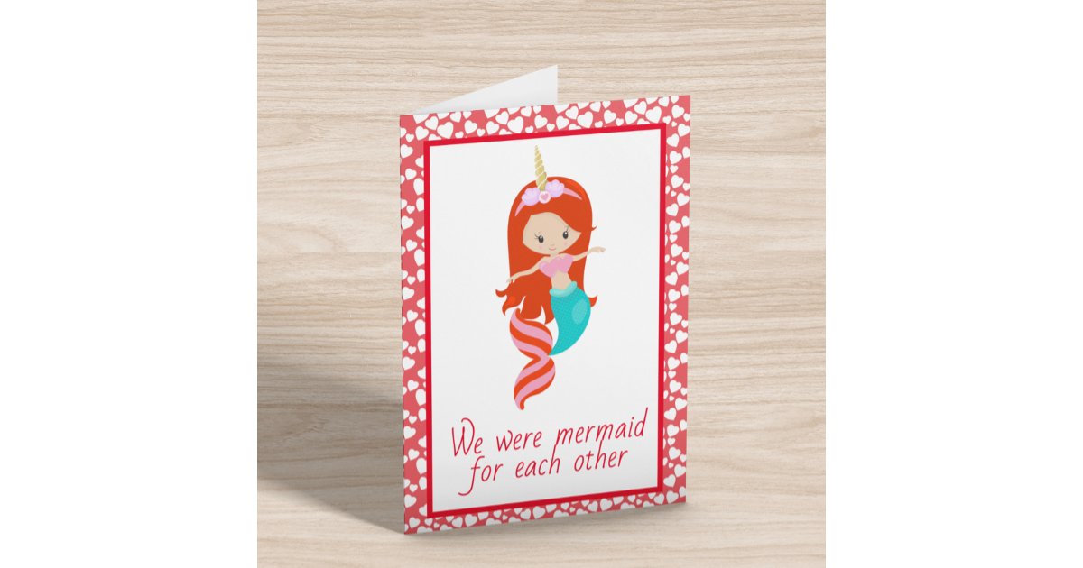 We were Mermaid For Each Other Valentine's Day Card | Zazzle
