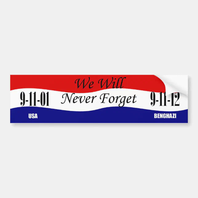 We Will Never Forget Bumper Sticker | Zazzle