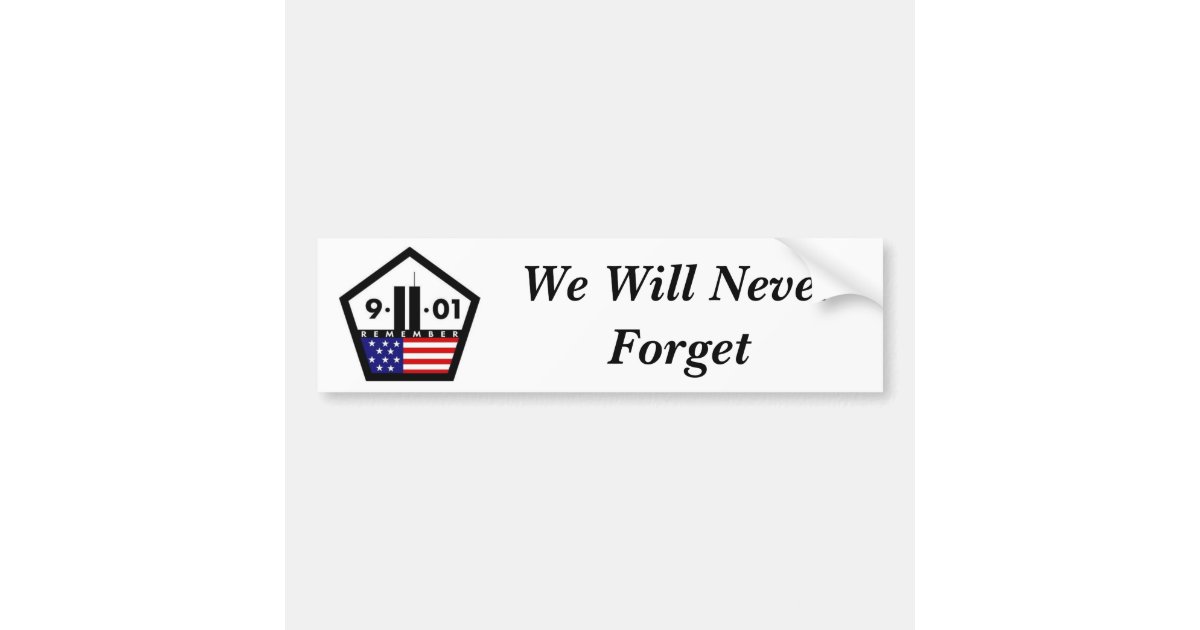 We Will Never Forget Symbol 9-11 Bumper Sticker | Zazzle