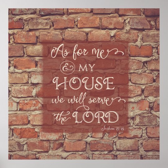 We Will Serve the Lord - Joshua 24:15 Poster | Zazzle.com