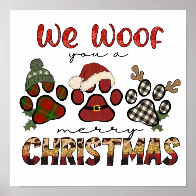 We Woof You A Merry Christmas Poster | Zazzle