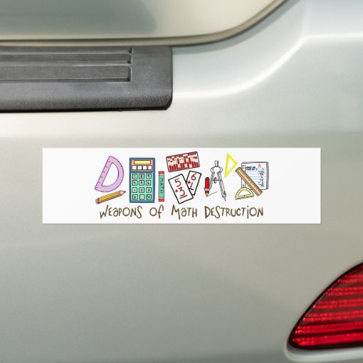 Weapons Of Math Destruction Bumper Sticker | Zazzle