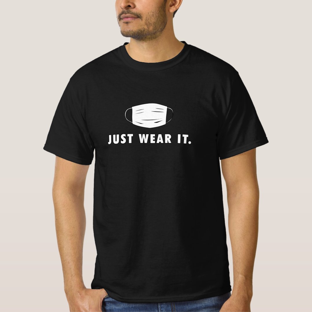 Wear a Mask T-Shirt | Zazzle