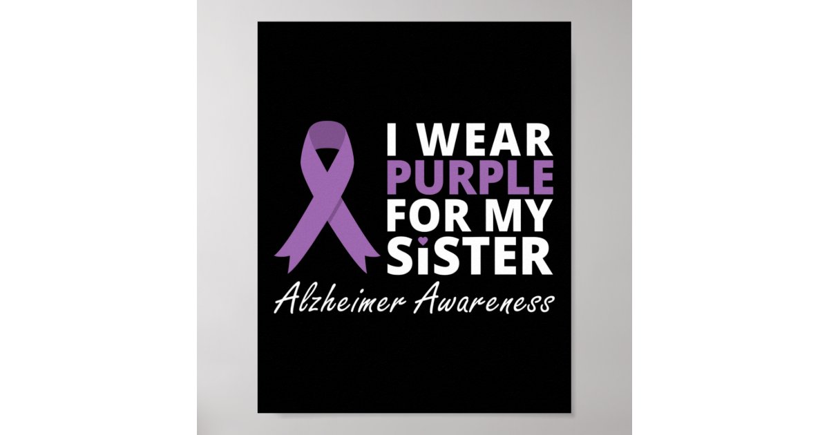 Wear Purple For My Sister Ribbon Family Love Poster | Zazzle