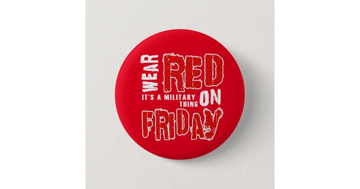 Wear RED on Friday Button | Zazzle