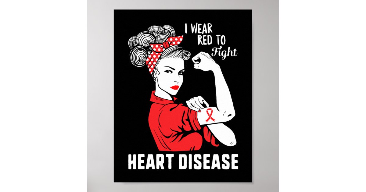 Wear Red To Fight Heart Disease Awareness Chd Mom Poster | Zazzle