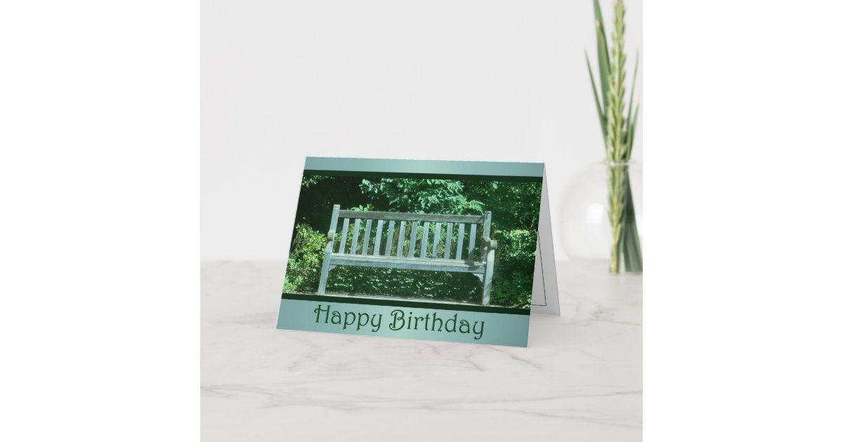 Weathered Park Bench Birthday Card | Zazzle.com
