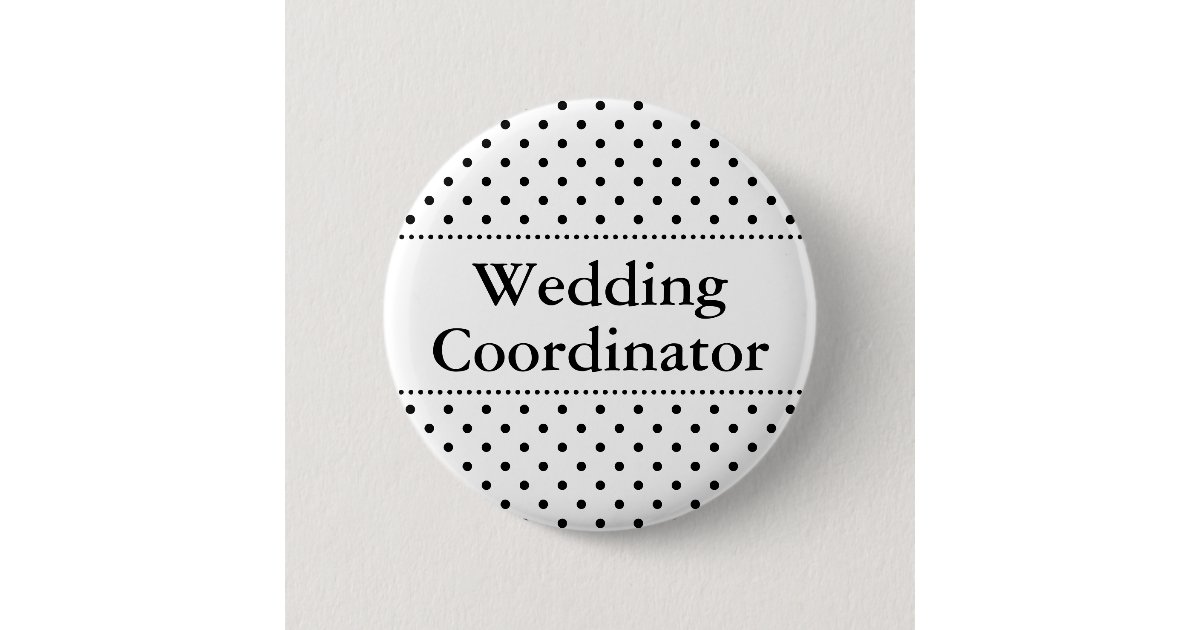Wedding coordinator pinback button for weddings | Zazzle