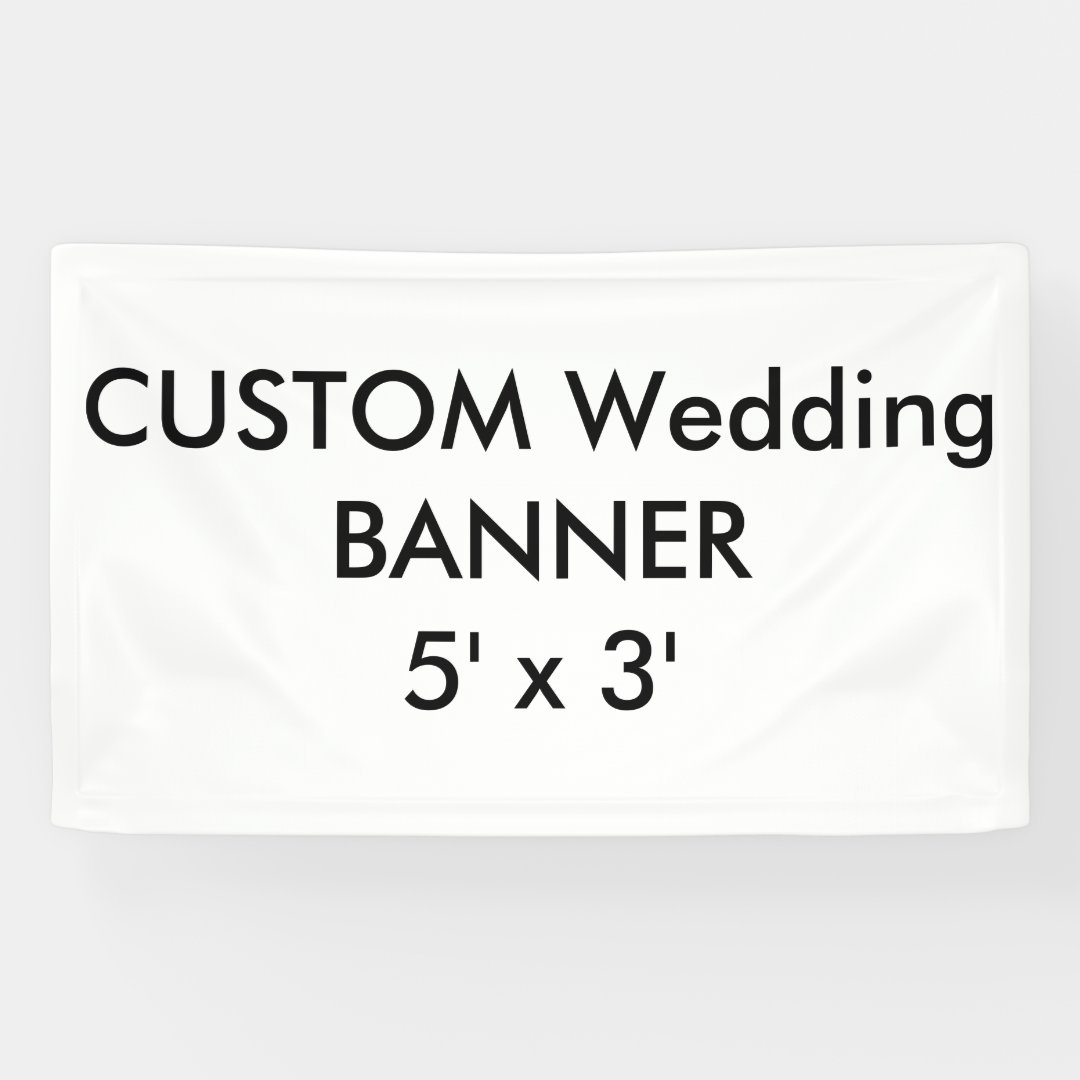 Wedding Custom Banner 5' x 3' | Zazzle