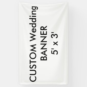 Wedding Custom Banner 5' x 3' | Zazzle
