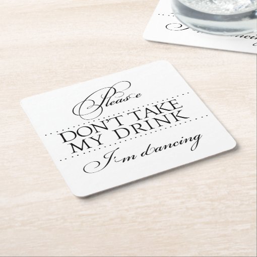 Wedding Drink Coasters Please Don't Take My Drink | Zazzle