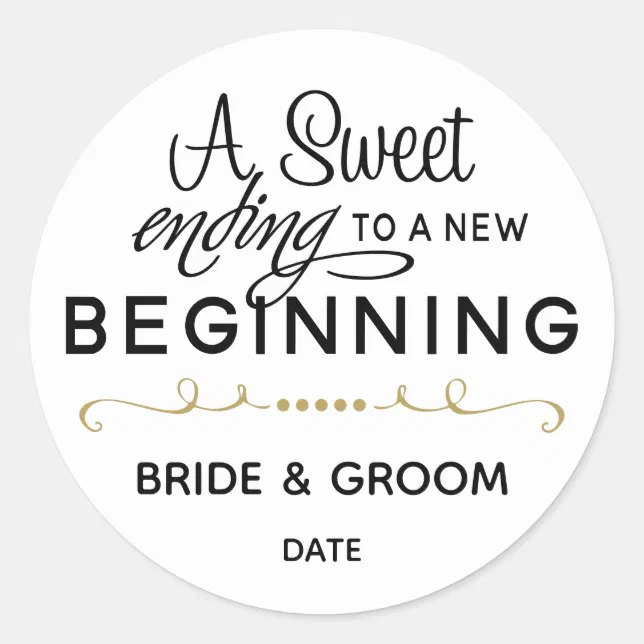 WEDDING FAVOR STICKER | SWEET ENDING NEW BEGINNING | Zazzle