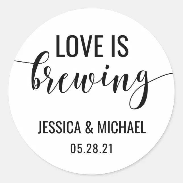 Wedding Favor Stickers, Love is Brewing Sticker | Zazzle
