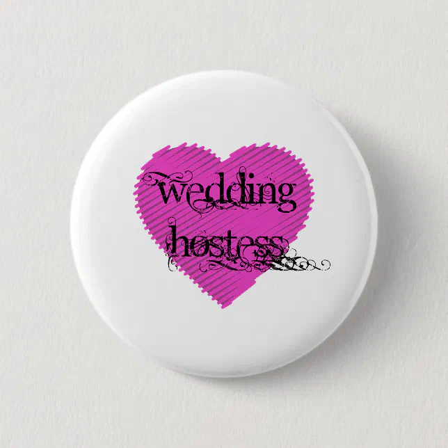 Wedding Hostess Pinback Button | Zazzle