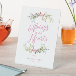 Wedding Memorial Table Floral Motivational Quote Pedestal Sign | Zazzle