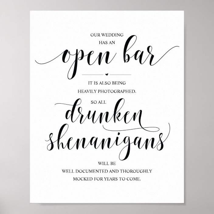 Wedding Open Bar, drunken shenanigans sign | Zazzle.com